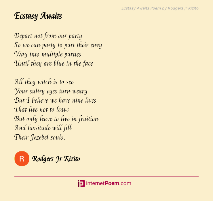 Ecstasy Awaits Poem by Rodgers Jr Kizito