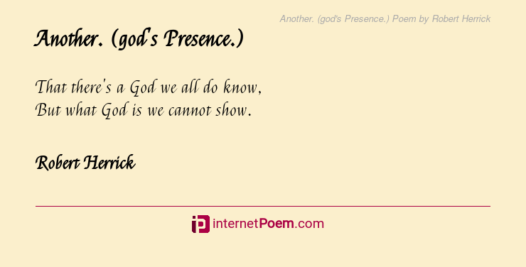 Another. (god's Presence.) Poem by Robert Herrick
