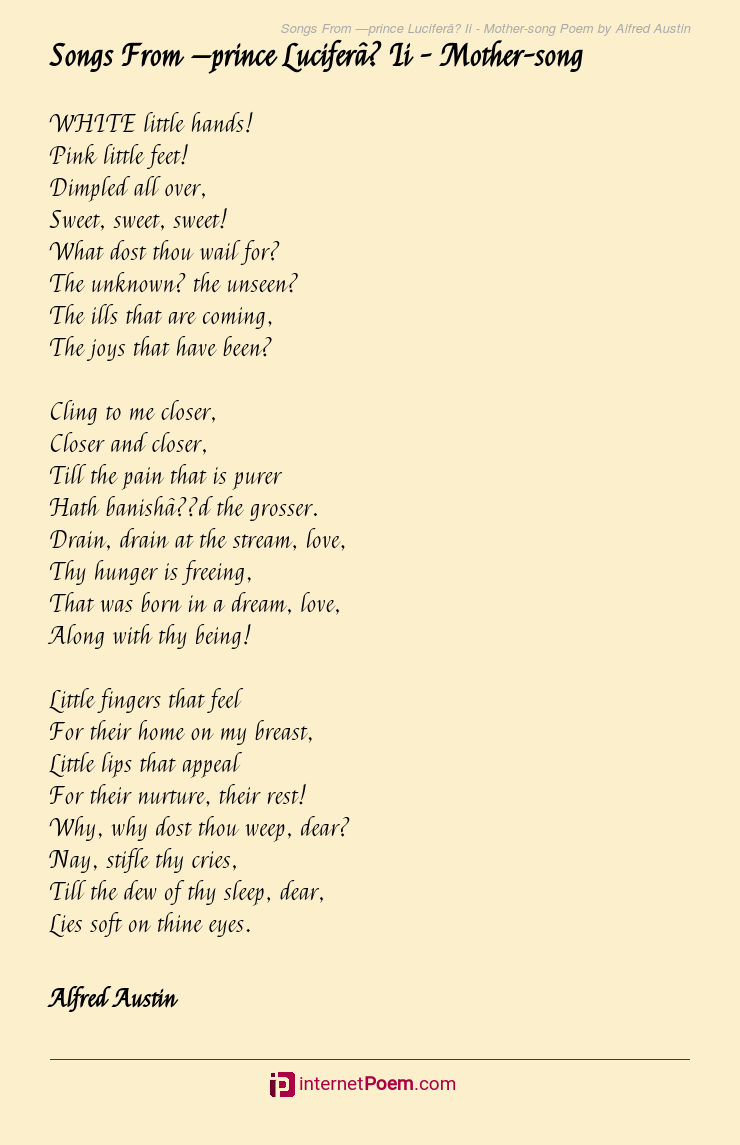 Songs From -prince Luciferâ? Ii - Mother-song Poem by Alfred Austin