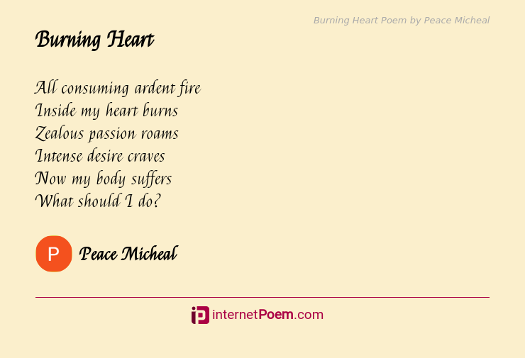 Burning Heart Poem by Peace Micheal