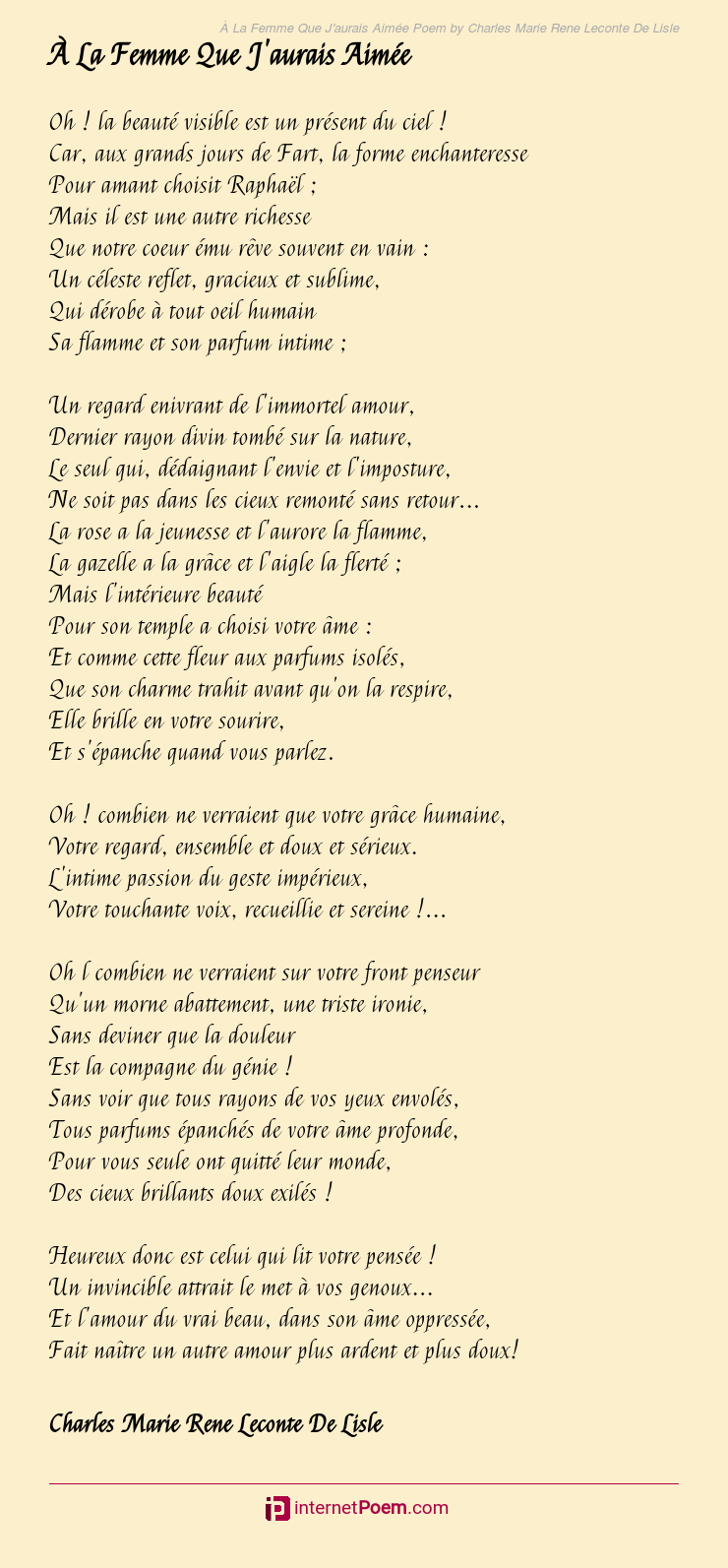 À La Femme Que J'aurais Aimée Poem by Charles Marie Rene Leconte De Lisle
