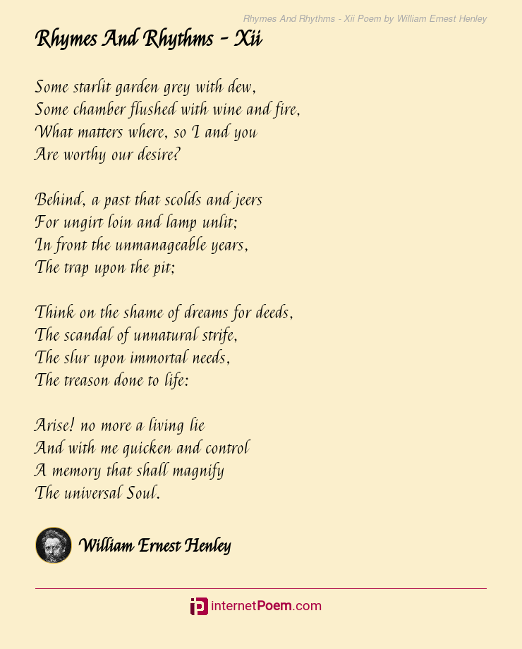 Rhymes And Rhythms - Xii Poem by William Ernest Henley