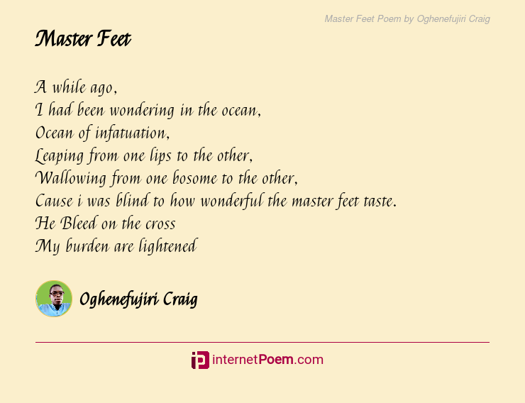 Master Feet Poem by Oghenefujiri Craig