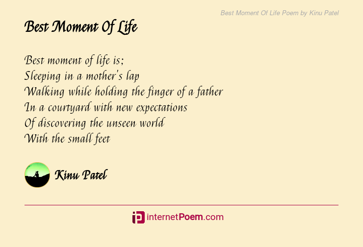 Best Moment Of Life Poem by Kinu Patel