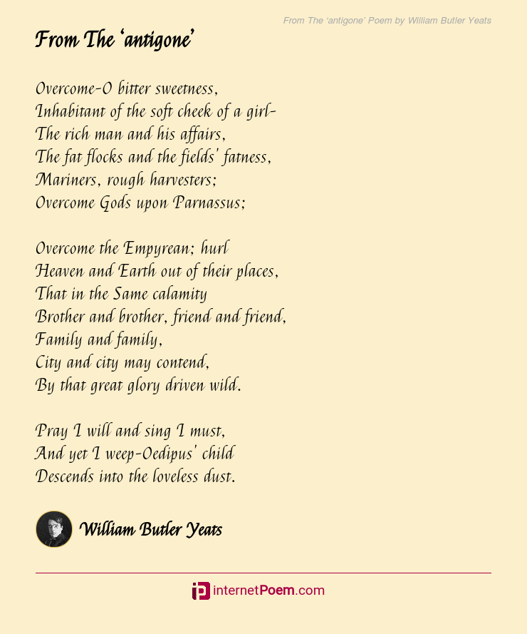 From The 'antigone' Poem by William Butler Yeats