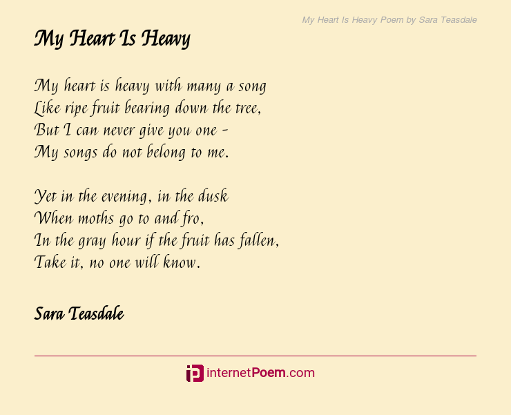 My Heart Is Heavy Poem by Sara Teasdale