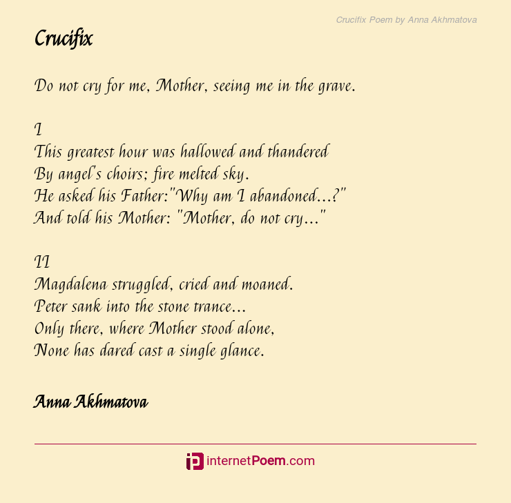 Crucifix Poem by Anna Akhmatova