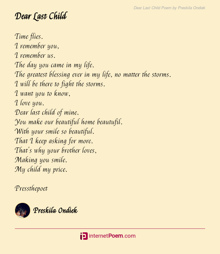 Dear Last Child Poem by Preskila Ondiek