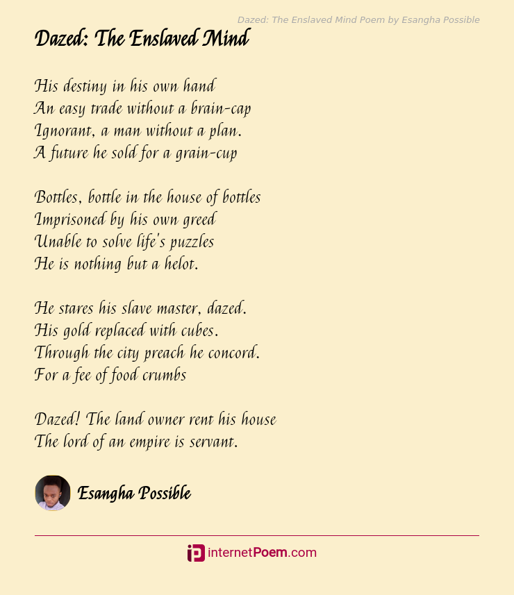 Dazed: The Enslaved Mind Poem by Esangha Possible
