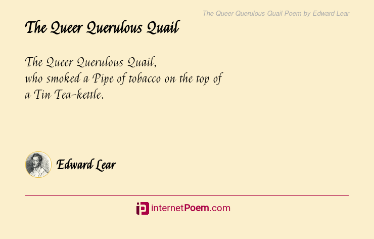 The Queer Querulous Quail Poem by Edward Lear