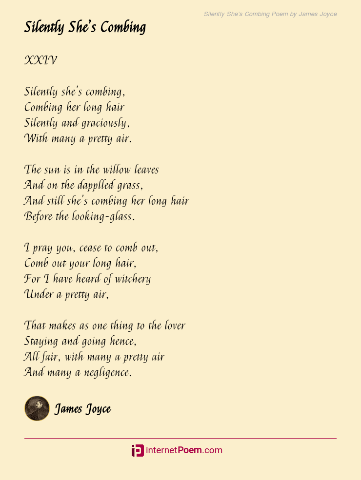 Silently She's Combing Poem by James Joyce