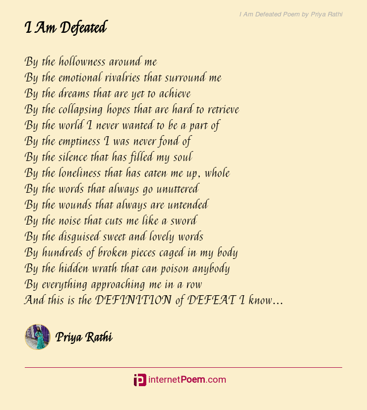 I Am Defeated Poem by Priya Rathi