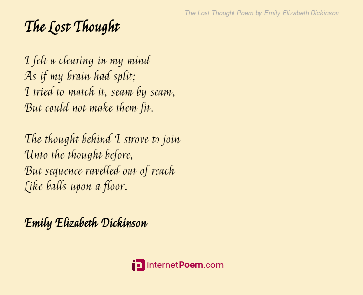 The Lost Thought Poem by Emily Elizabeth Dickinson