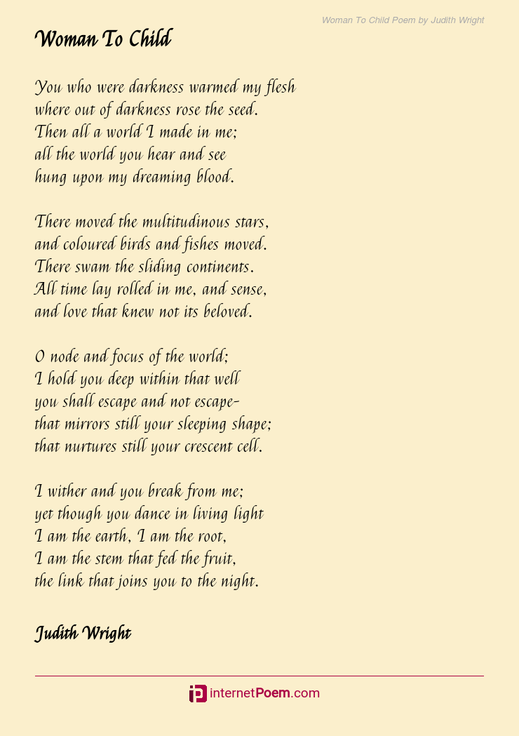 Woman To Child Poem by Judith Wright