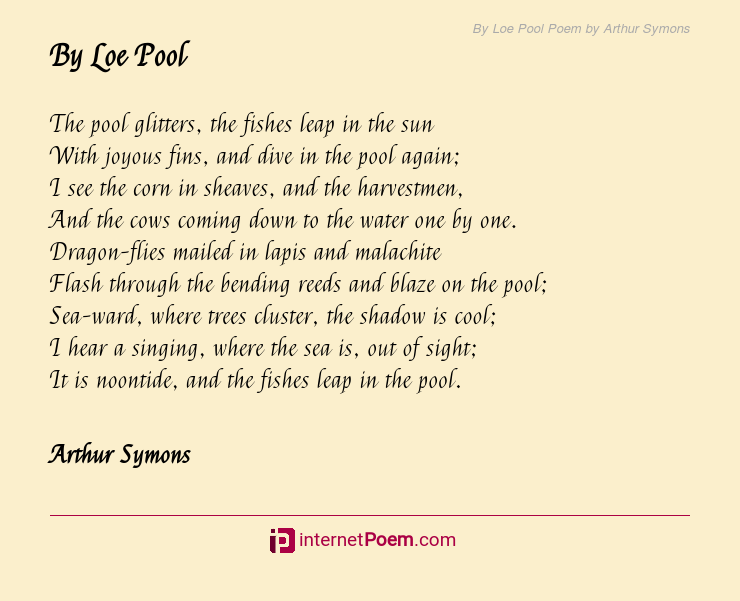 By Loe Pool Poem by Arthur Symons