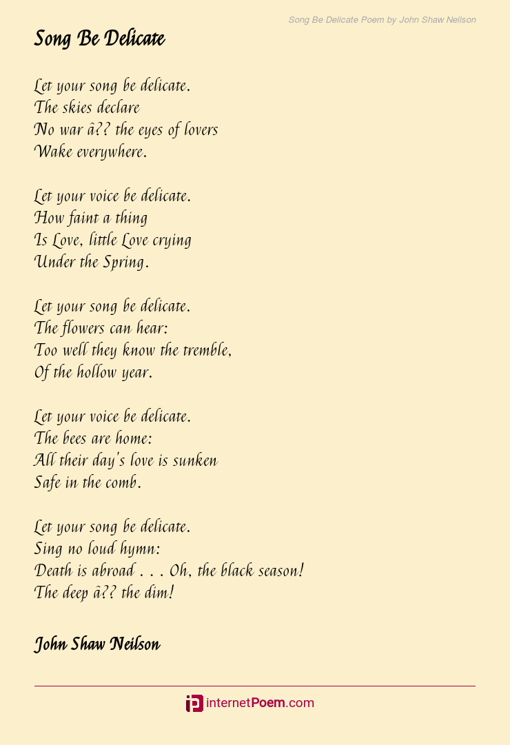 Song Be Delicate Poem by John Shaw Neilson