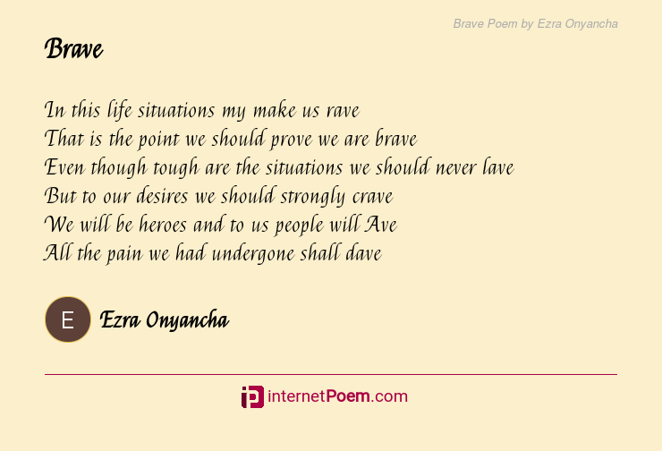Brave Poem by Ezra Onyancha