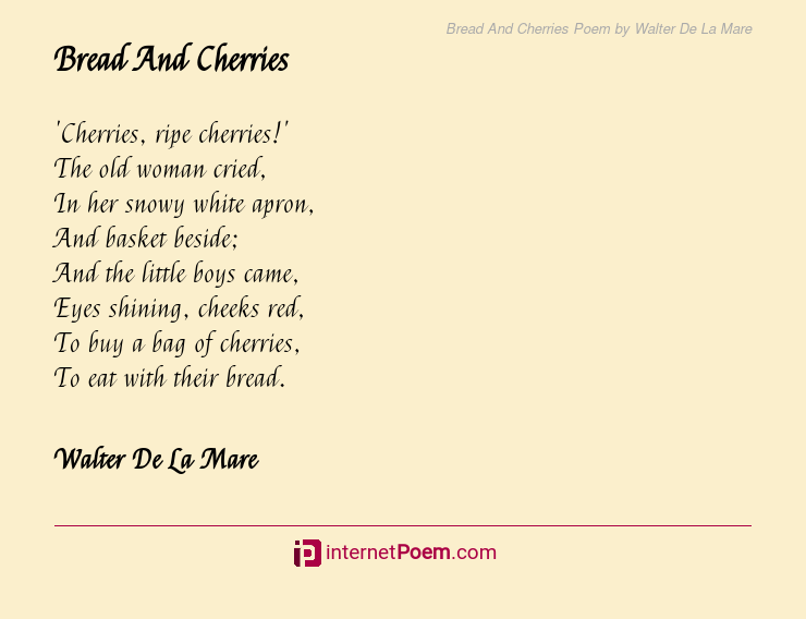 Bread And Cherries Poem by Walter De La Mare