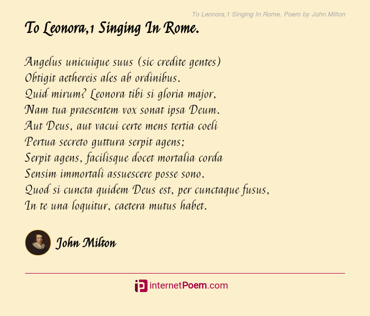 To Leonora,1 Singing In Rome. Poem by John Milton