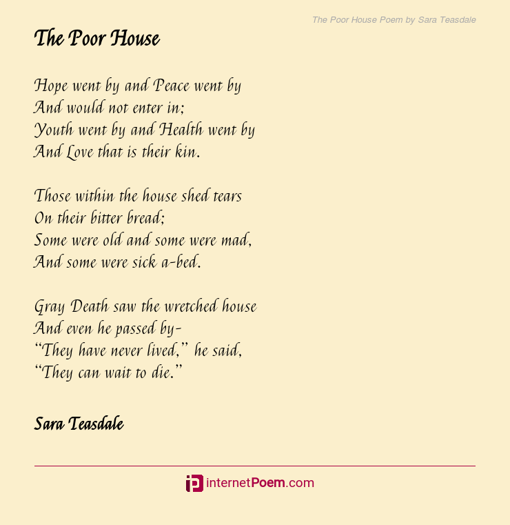 The Poor House Poem by Sara Teasdale