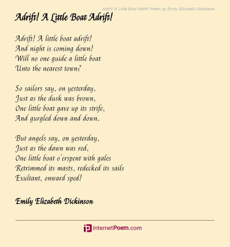 Adrift! A Little Boat Adrift! Poem by Emily Elizabeth Dickinson