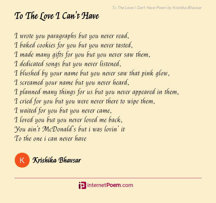 To The Love I Can't Have Poem by Krishika Bhavsar