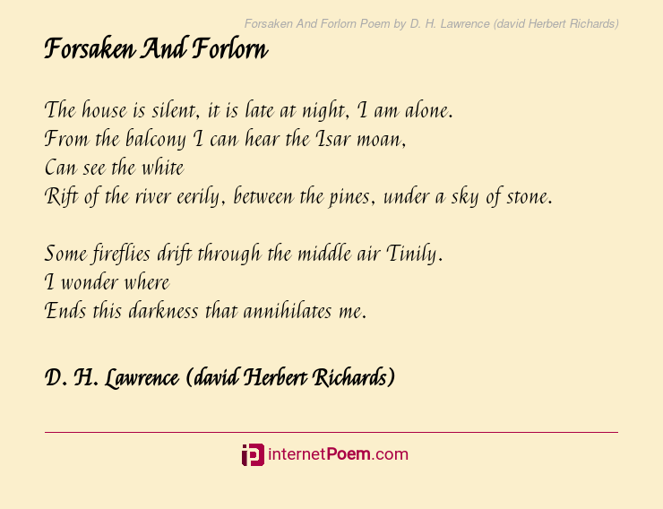 Forsaken And Forlorn Poem by D. H. Lawrence (david Herbert Richards)