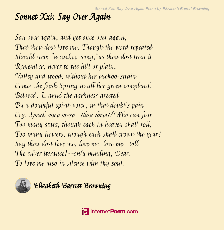 Sonnet Xxi: Say Over Again Poem by Elizabeth Barrett Browning