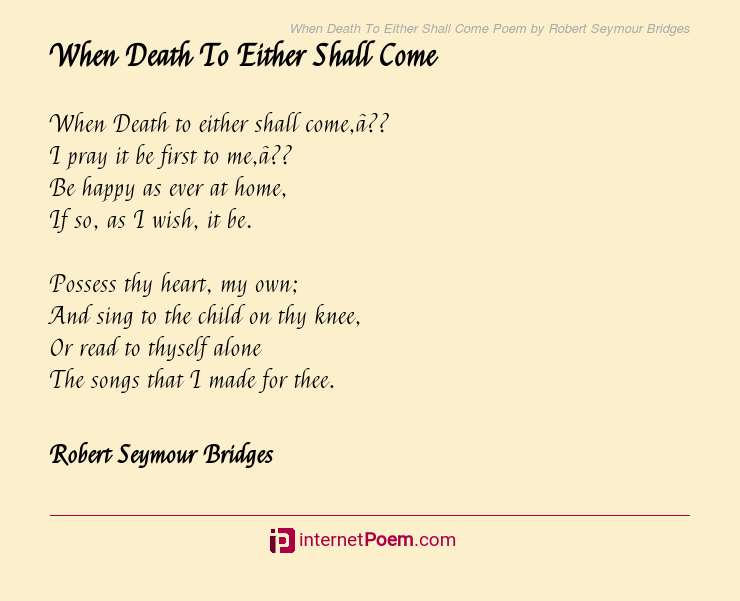 When Death To Either Shall Come Poem by Robert Seymour Bridges