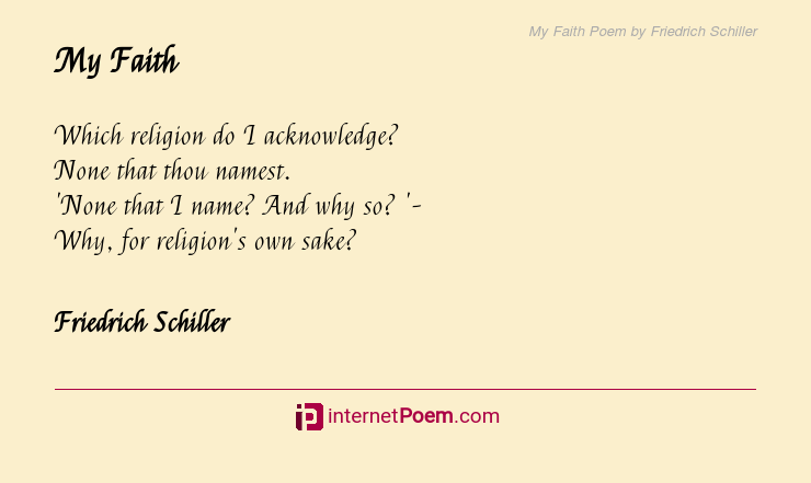My Faith Poem by Friedrich Schiller