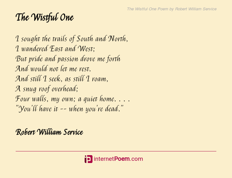 The Wistful One Poem by Robert William Service