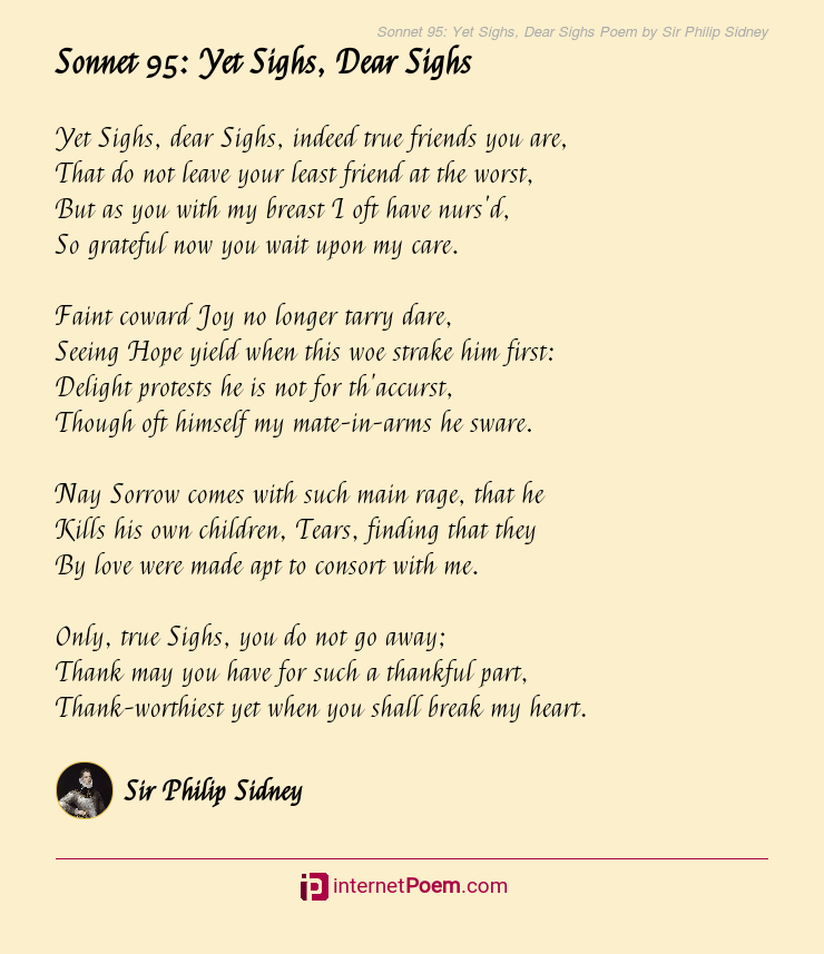 Sonnet 95: Yet Sighs, Dear Sighs Poem by Sir Philip Sidney