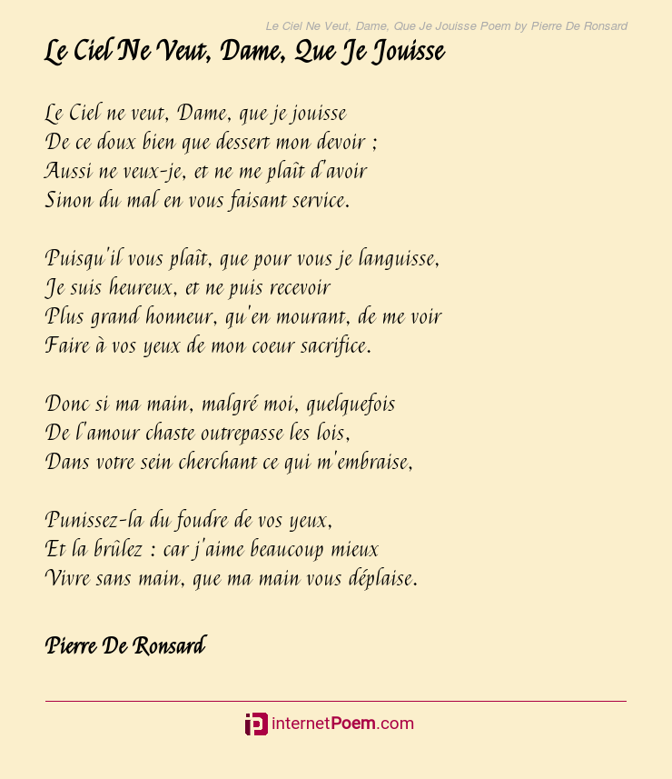 Le Ciel Ne Veut, Dame, Que Je Jouisse Poem by Pierre De Ronsard