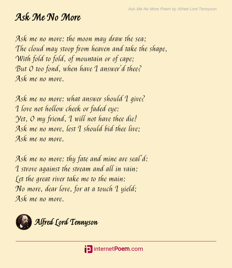 Ask Me No More Poem by Alfred Lord Tennyson