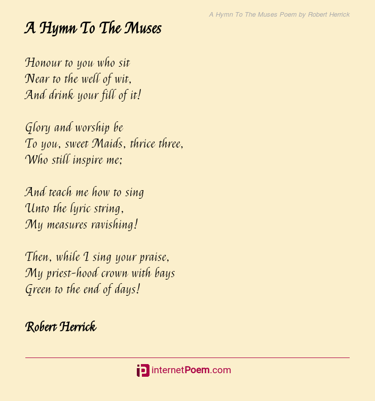 A Hymn To The Muses Poem by Robert Herrick