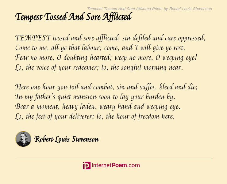 Tempest Tossed And Sore Afflicted Poem by Robert Louis Stevenson