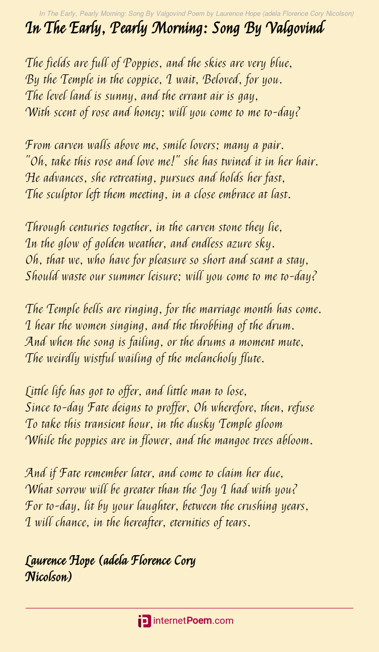 In The Early, Pearly Morning: Song By Valgovind Poem by Laurence Hope ...