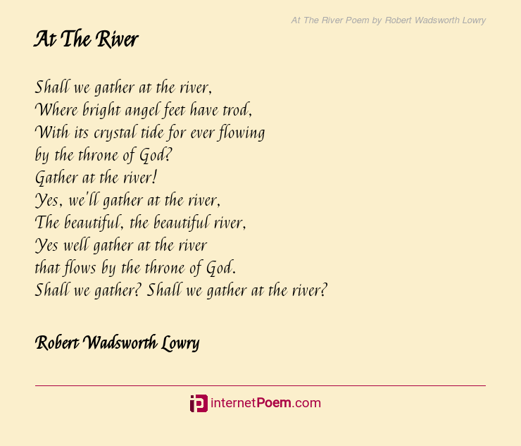 At The River Poem by Robert Wadsworth Lowry