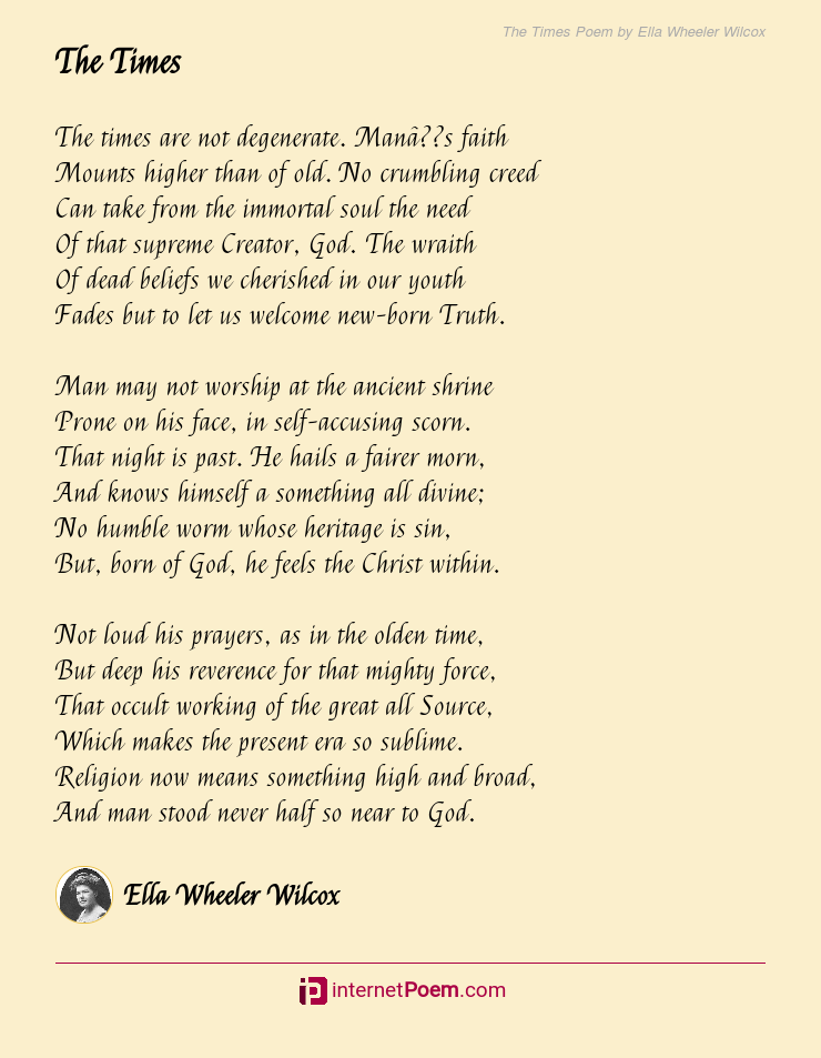 The Times Poem by Ella Wheeler Wilcox