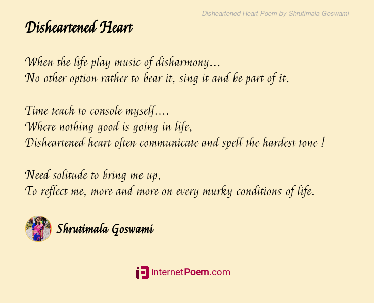 Disheartened Heart Poem by Shrutimala Goswami