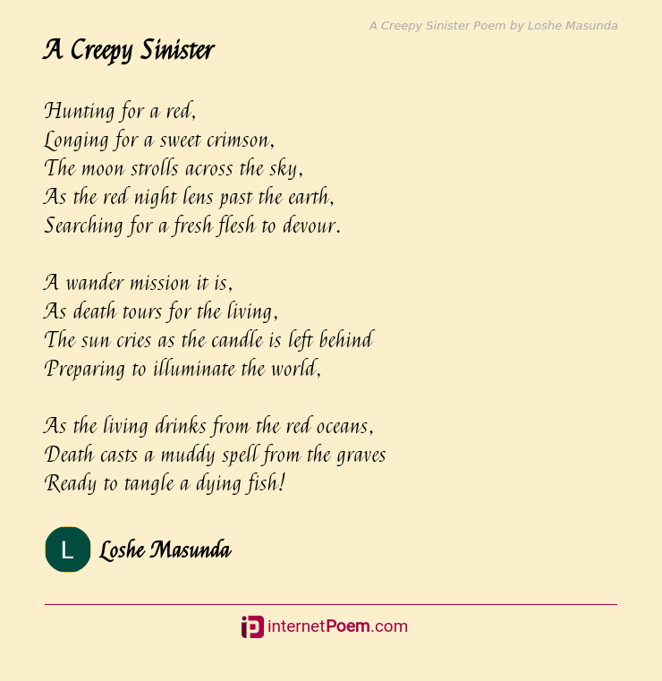 A Creepy Sinister Poem by Loshe Masunda