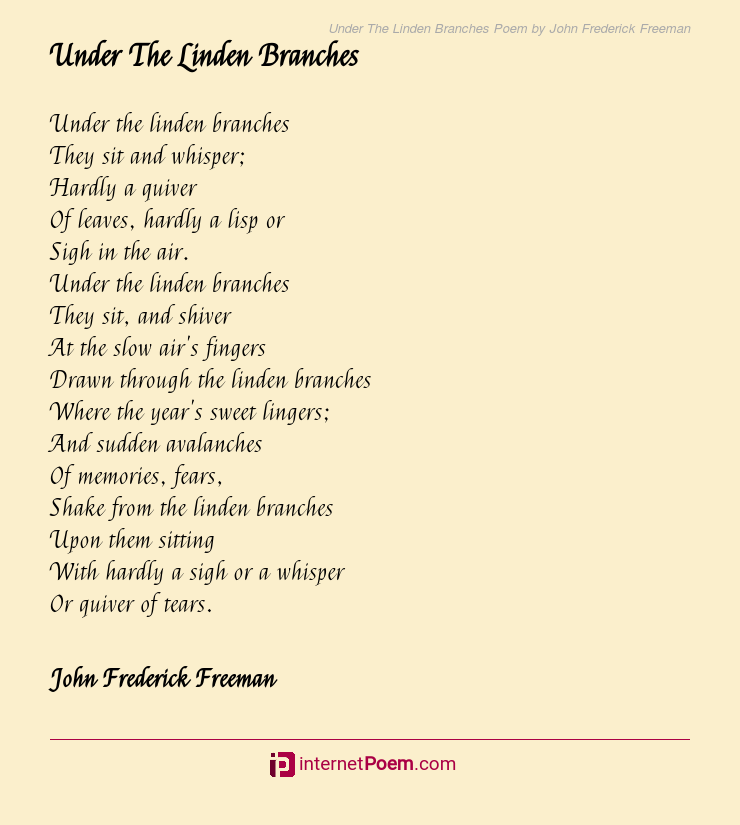 Under The Linden Branches Poem by John Frederick Freeman