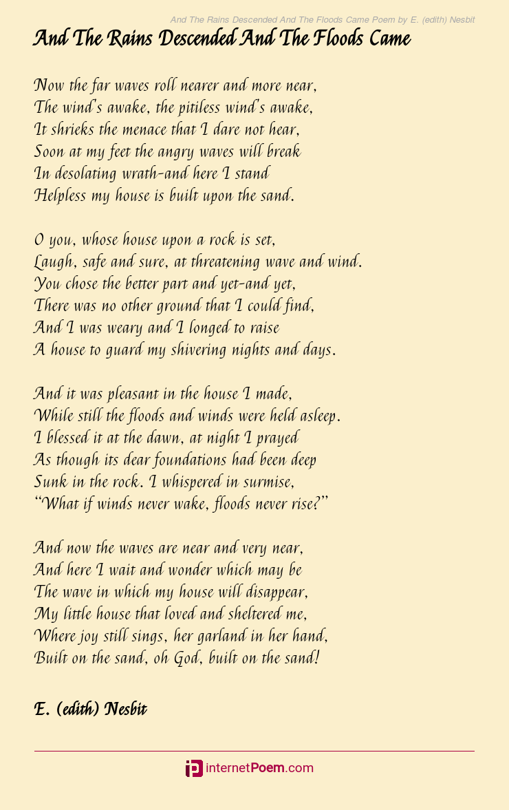 And The Rains Descended And The Floods Came Poem by E. (edith) Nesbit