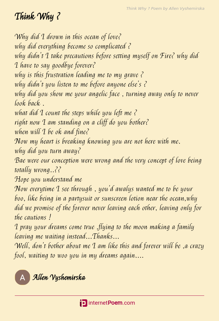 Think Why ? Poem by Allen Vyshemirska