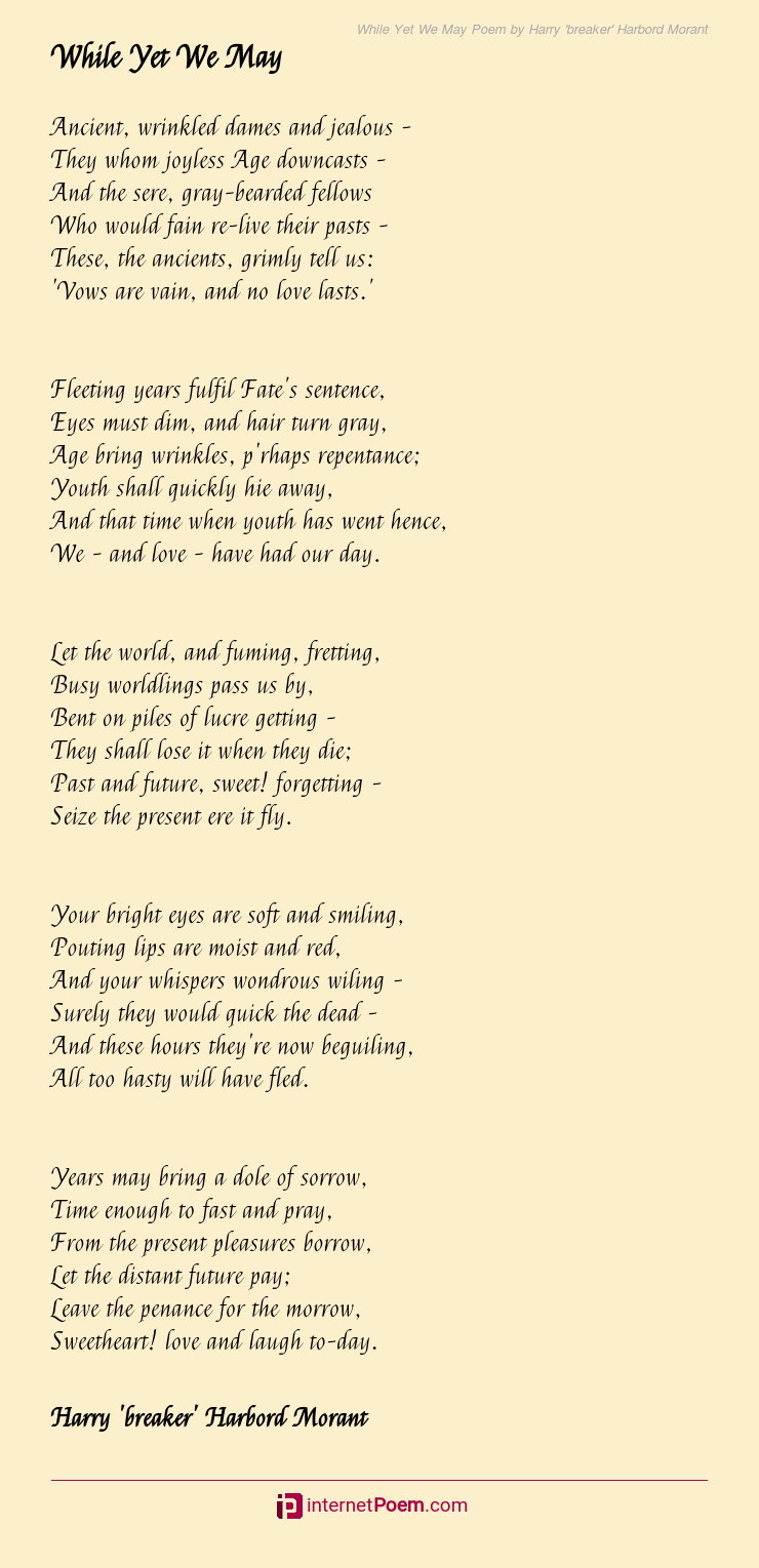 While Yet We May Poem by Harry 'breaker' Harbord Morant