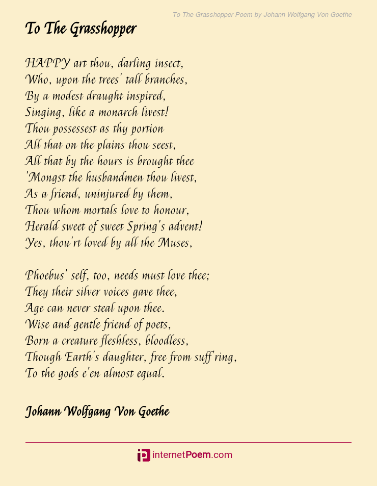 To The Grasshopper Poem by Johann Wolfgang Von Goethe