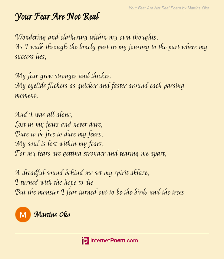 Your Fear Are Not Real Poem by Martins Oko