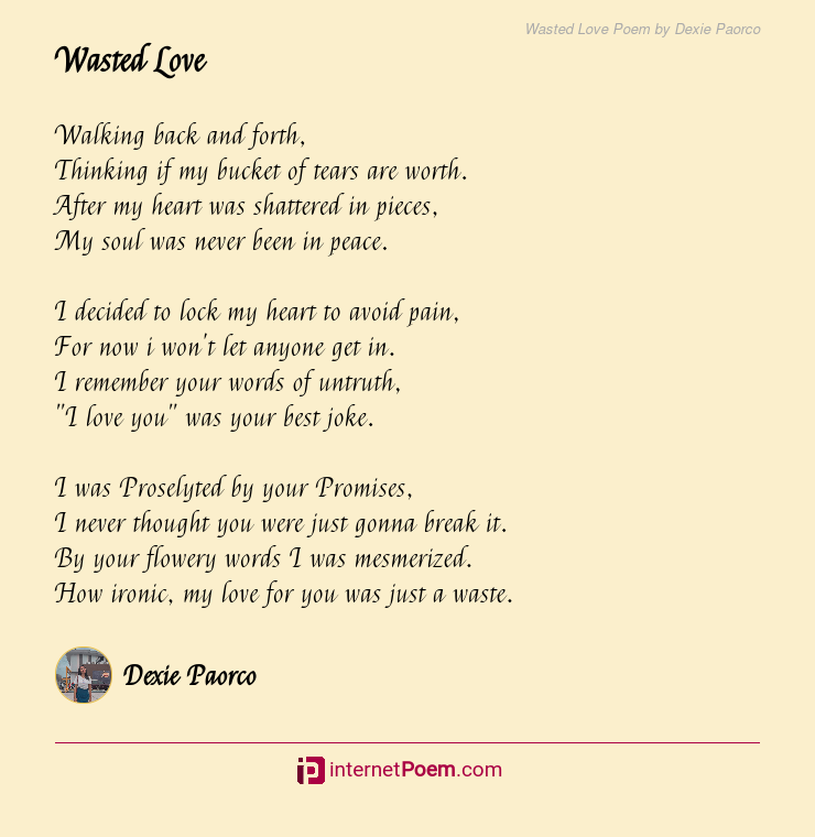 Wasted Love Poem by Dexie Paorco