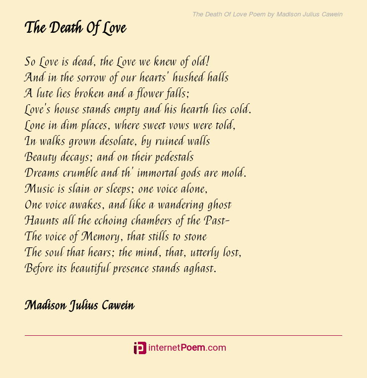 The Death Of Love Poem by Madison Julius Cawein