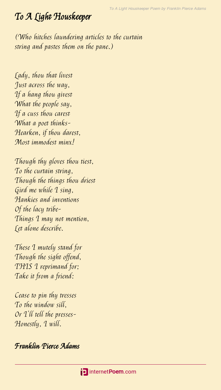 To A Light Houskeeper Poem by Franklin Pierce Adams